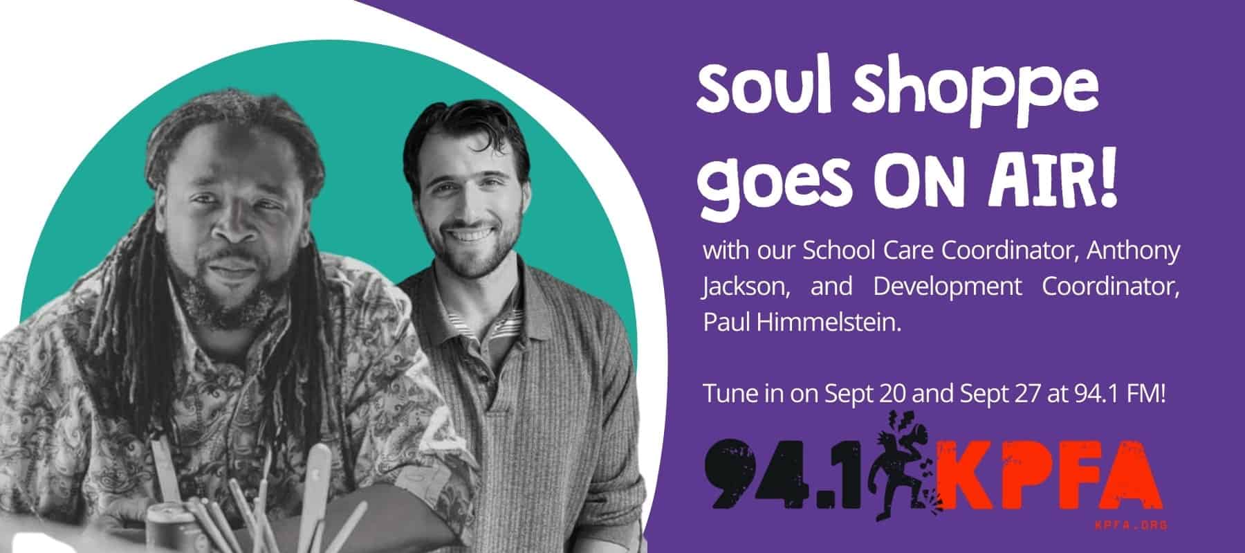 Soul Shoppe on the Radio - 94.1 KPFA - Soul Shoppe Programs